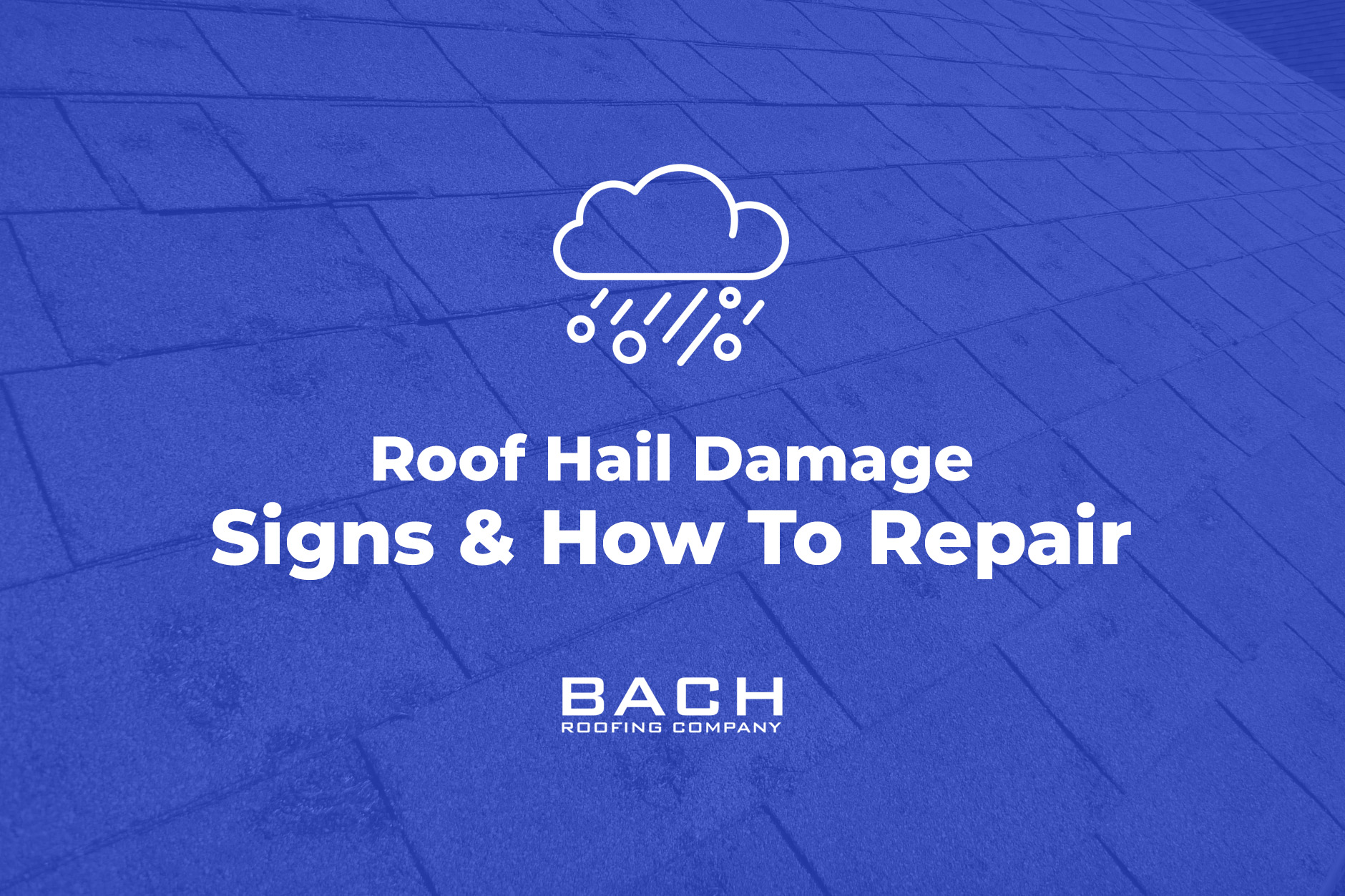 Roof Hail Damage: Signs and How to Repair